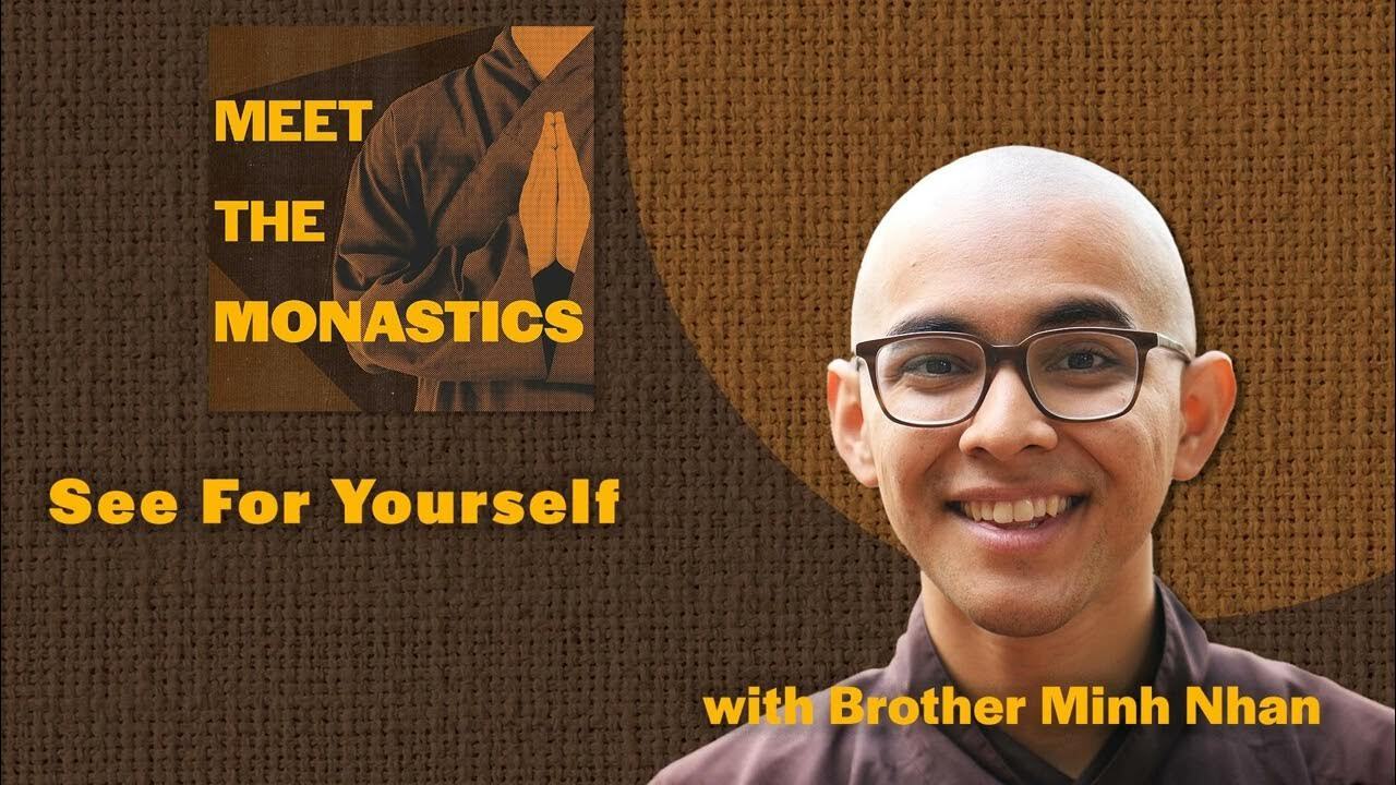 Brother Minh Nhan on Mindfulness, Mexican Heritage & Monastic Life ...